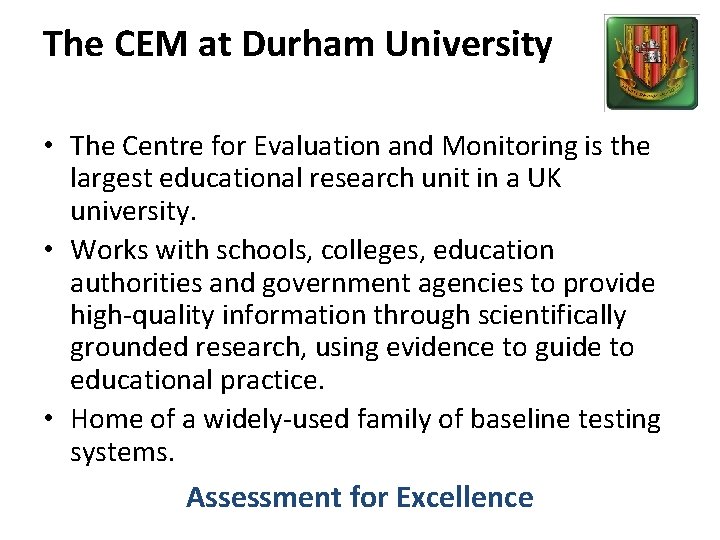 The Mid YIS Test The CEM at Durham