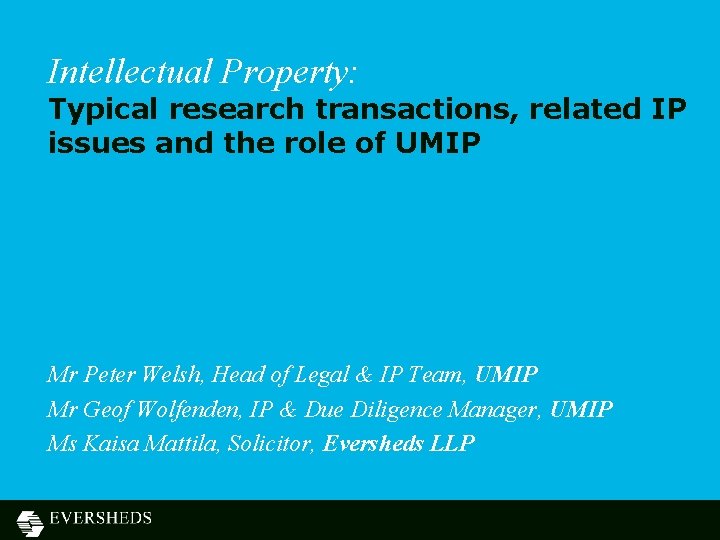 Intellectual Property Typical research transactions related IP issues
