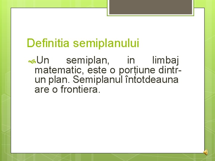 Planul Semiplanul Introducere Cu siguran ai fost cel