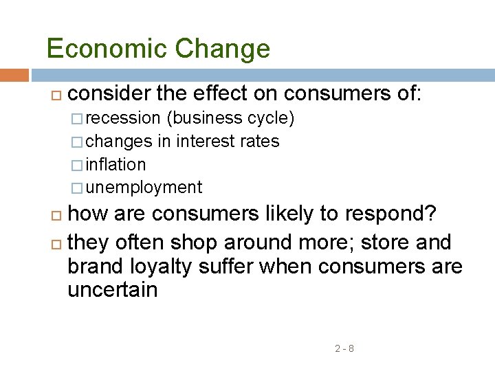 CHAPTER 2 THE CHANGING MARKETING ENVIRONMENT Chapter Goals