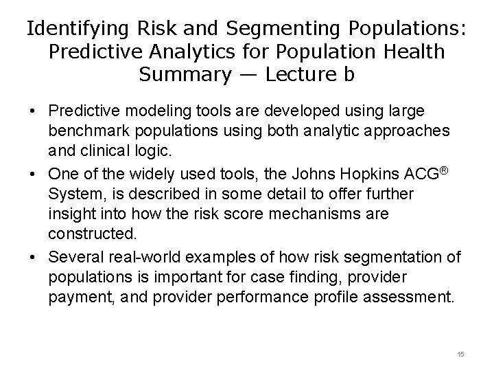 Population Health Identifying Risk and Segmenting Populations Predictive