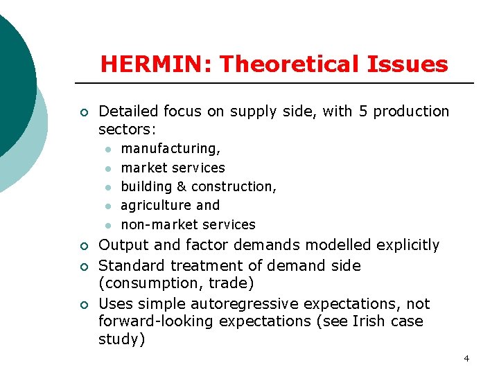 The COHESION System of HERMIN Models CSHM Sixth