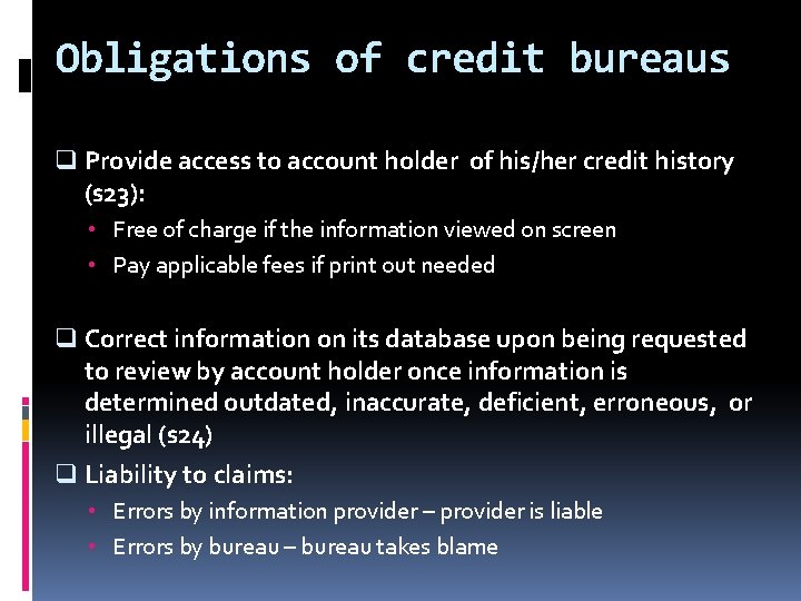 Legal Framework for Credit Reference Bureaus Some Highlights