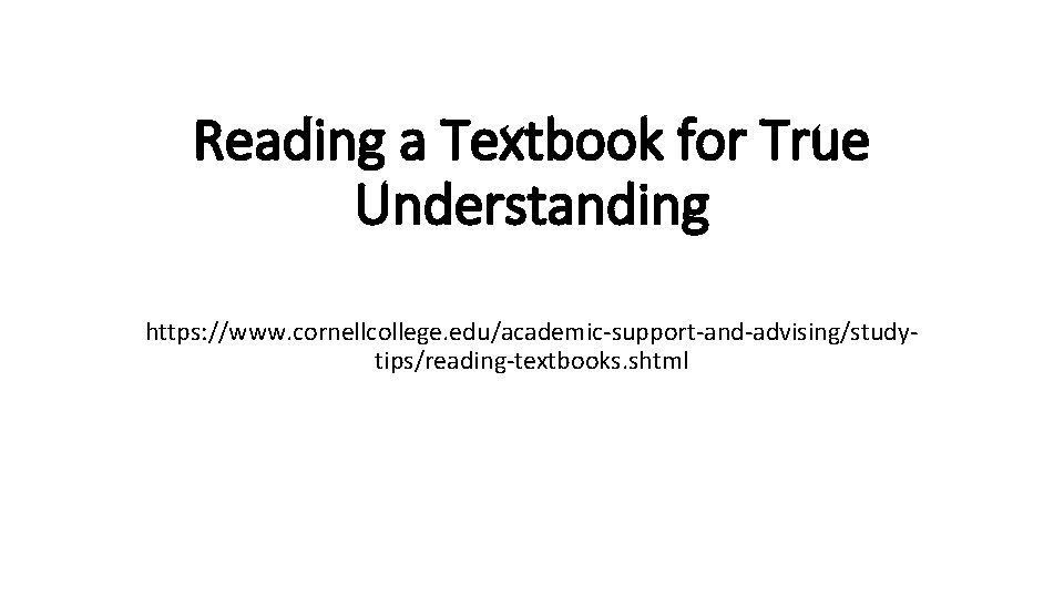 Reading a Textbook for True Understanding https www