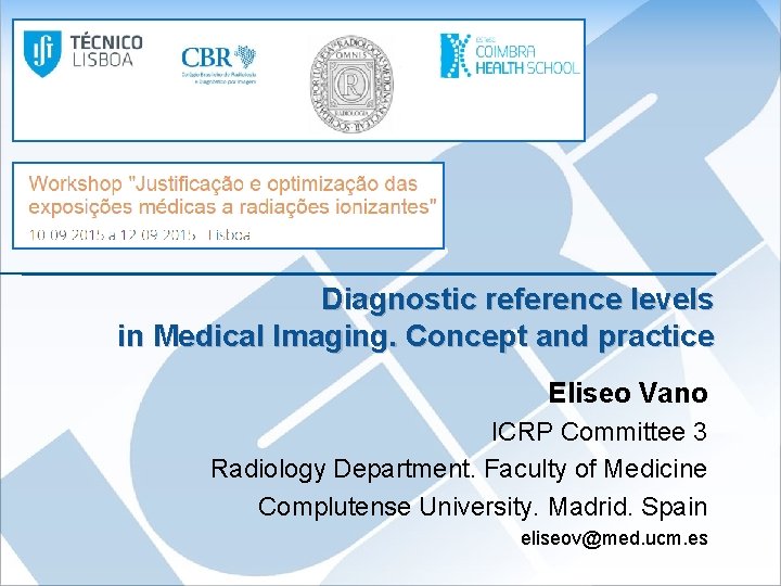 Diagnostic reference levels in Medical Imaging Concept and