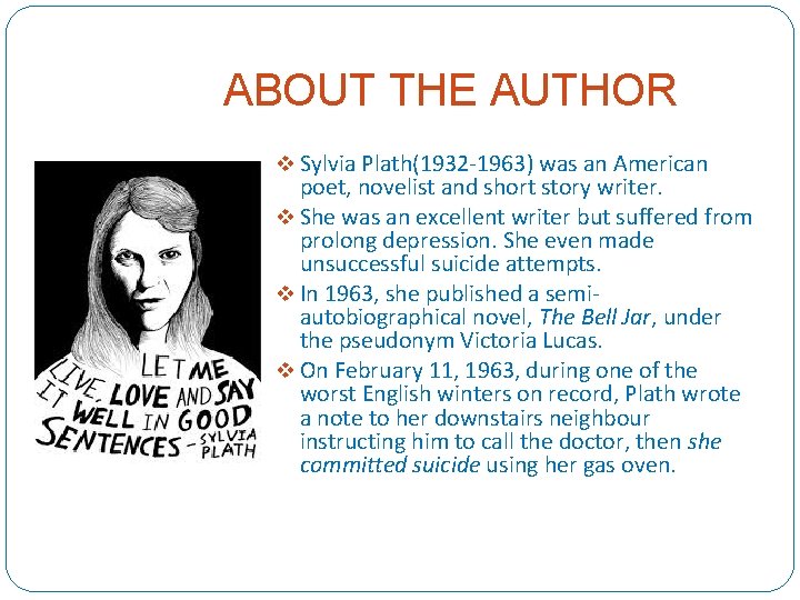 MIRROR By Sylvia Plath ABOUT THE AUTHOR v