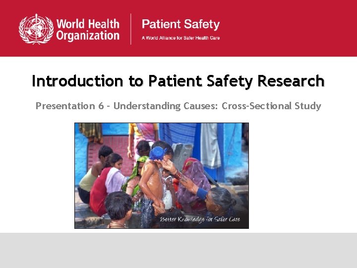 Introduction to Patient Safety Research Presentation 6 Understanding