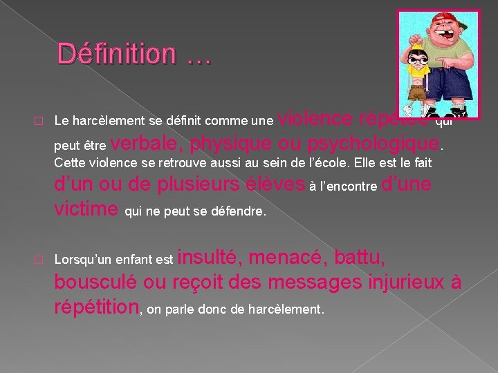 Le Harclement Scolaire Dfinition Le harclement se dfinit