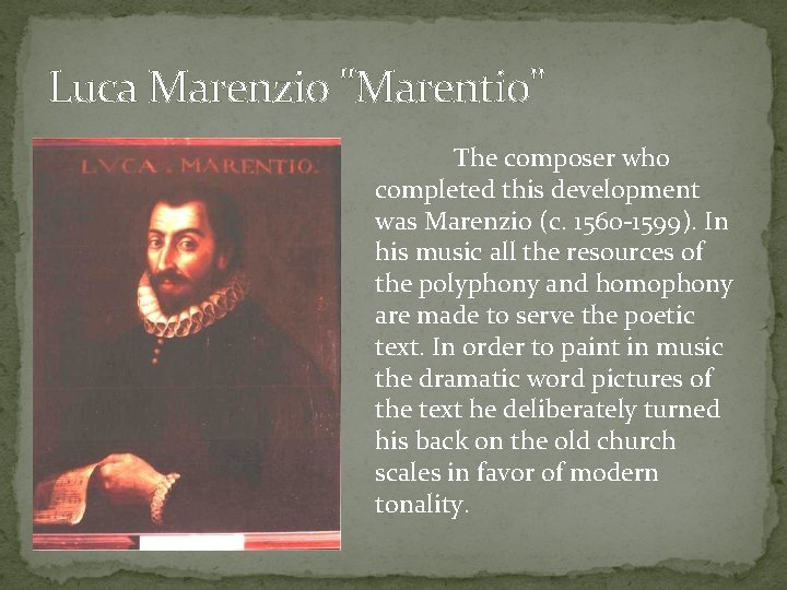 Mannerism in Music Music during the Manneristic period