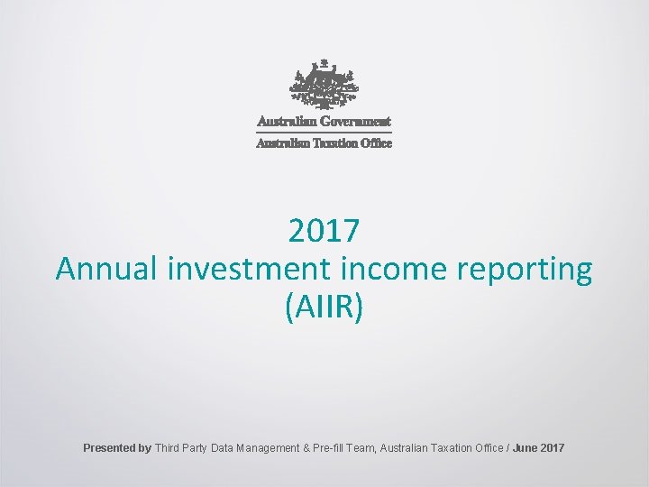 2017 Annual investment income reporting AIIR Presented by