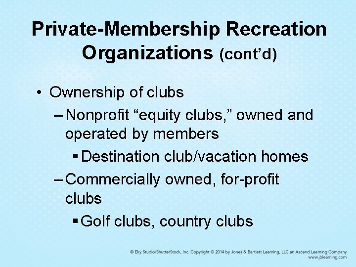 9 Chapter 9 Specialized Leisure Service Areas Objectives