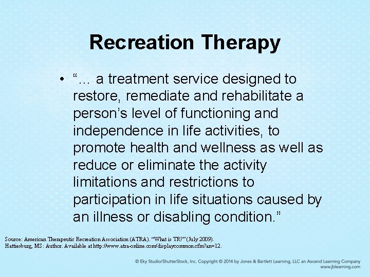 9 Chapter 9 Specialized Leisure Service Areas Objectives