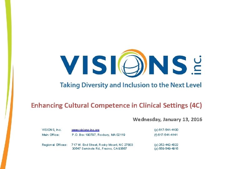 Enhancing Cultural Competence in Clinical Settings 4 C