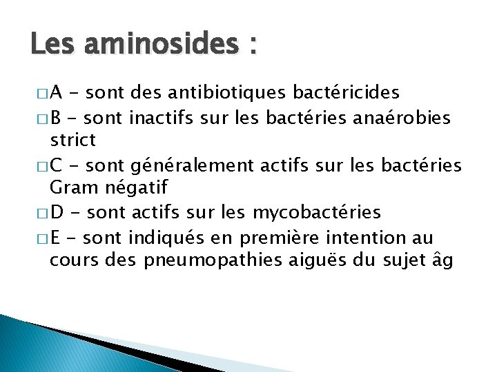 35 QCM Antibiotique Bactries toujours rsistantes la pnicilline