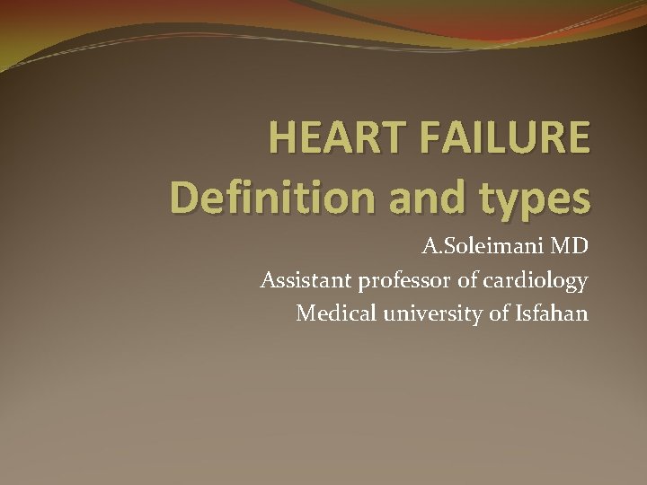 IN THE NAME OF GOD HEART FAILURE Definition