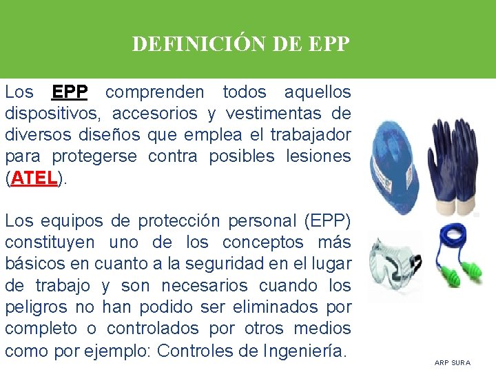 ELEMENTOS DE PROTECCIN PERSONAL EPP Seguridad manejo y