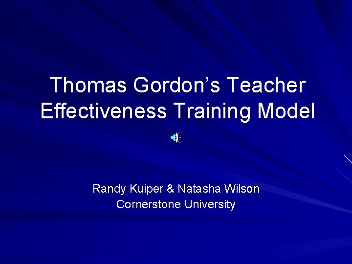 Thomas Gordons Teacher Effectiveness Training Model Randy Kuiper