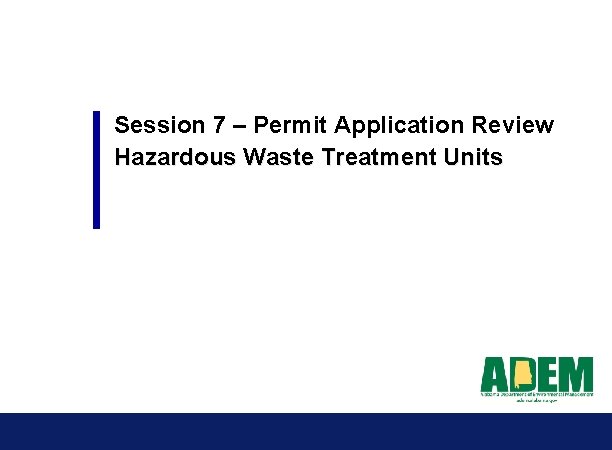 Session 7 Permit Application Review Hazardous Waste Treatment