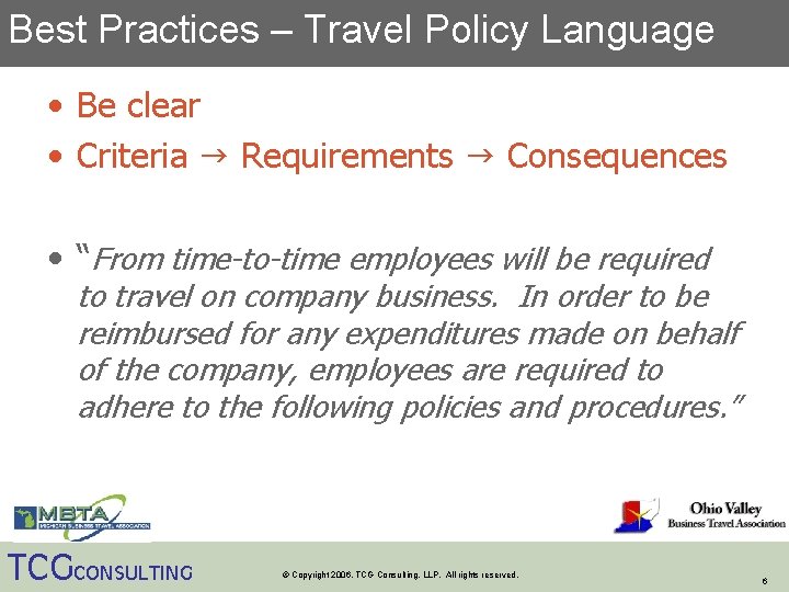 TCGCONSULTING Travel Policy Revisited Barry Rogers Senior Consultant