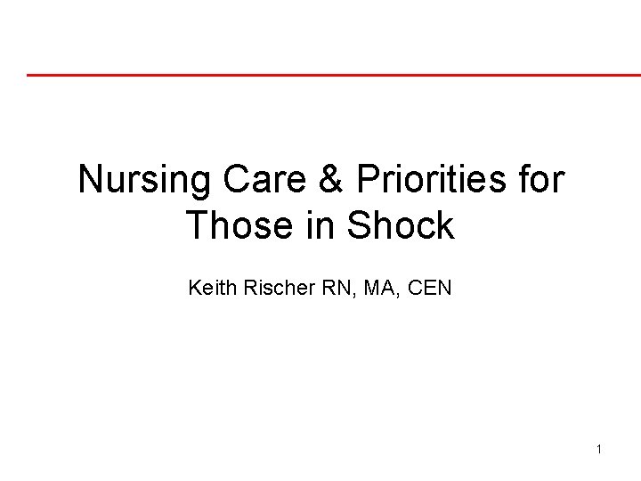 Nursing Care Priorities for Those in Shock Keith