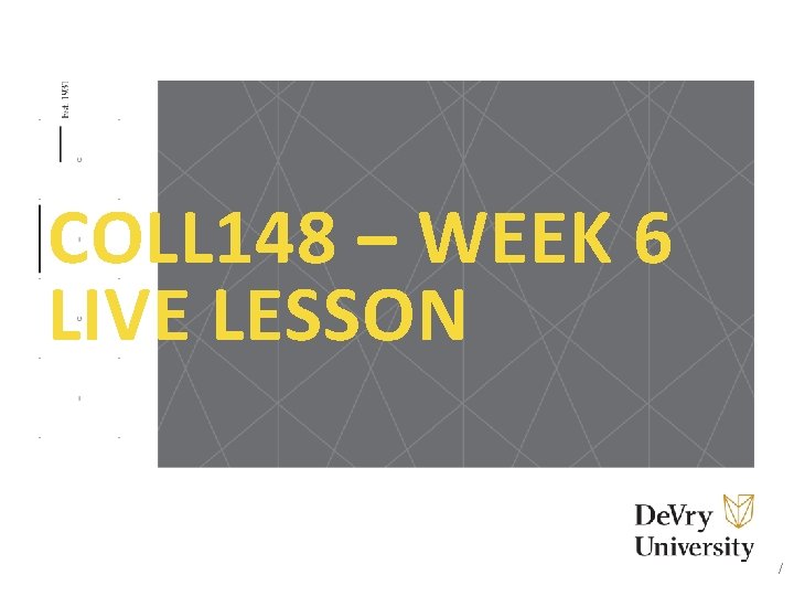COLL 148 WEEK 6 LIVE LESSON TONIGHTS PRESENTERS
