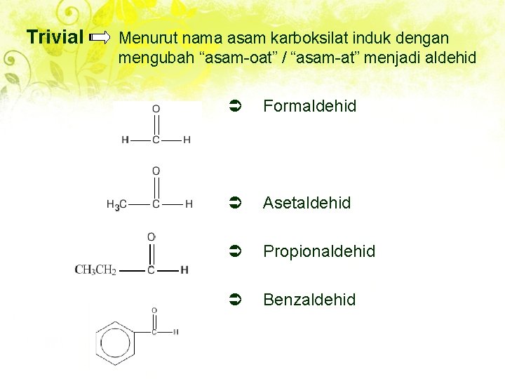 ALDEHID KETON Struktur Umum Aldehid Formaldehid Aldehid Alifatik