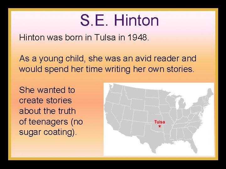 The Outsiders by S E Hinton Background Information