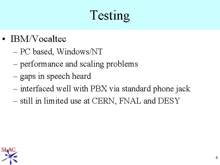 VoiceoverIP Pilot Project Charles Granieri SLAC Presented at