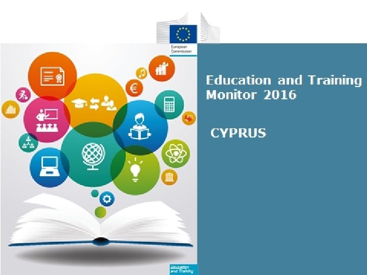 Education and Training Monitor 2016 CYPRUS Position of