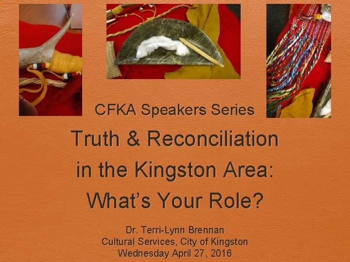 CFKA Speakers Series Truth Reconciliation in the Kingston
