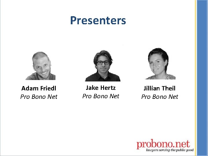 Welcome to the Using your probono net Site