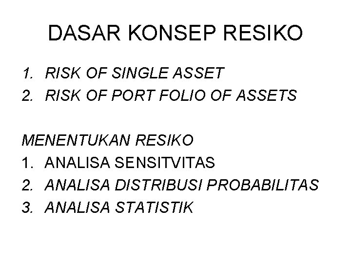 LESSON 6 ANALISA RESIKO DALAM INVESTASI INVESTASI DENGAN