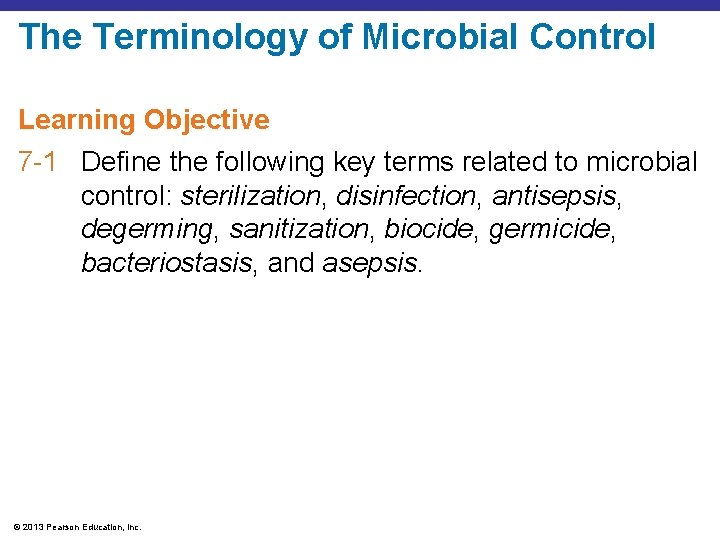 Chapter 7 The Control of Microbial Growth 2013