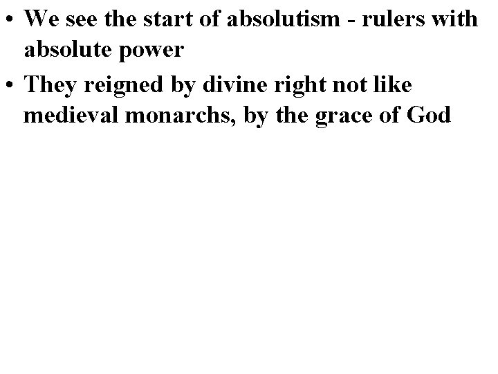 French Absolutism LOUIS XIV 17 th century was