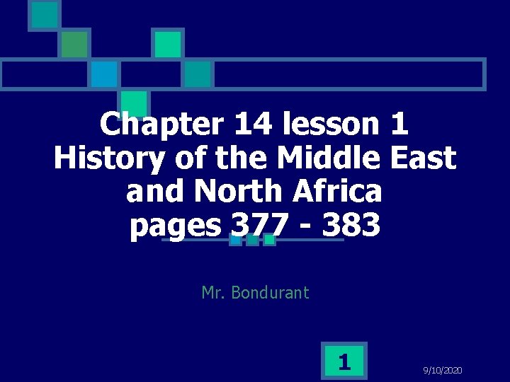 Chapter 14 lesson 1 History of the Middle