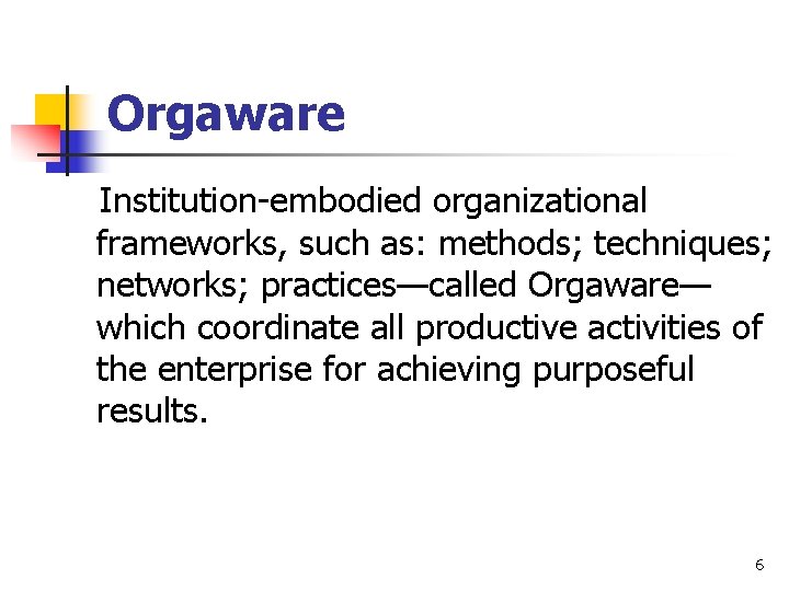 Chapter 4 Technology Components Chapter Objectives n n