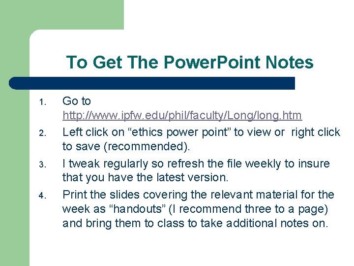 To Get The Power Point Notes 1 2