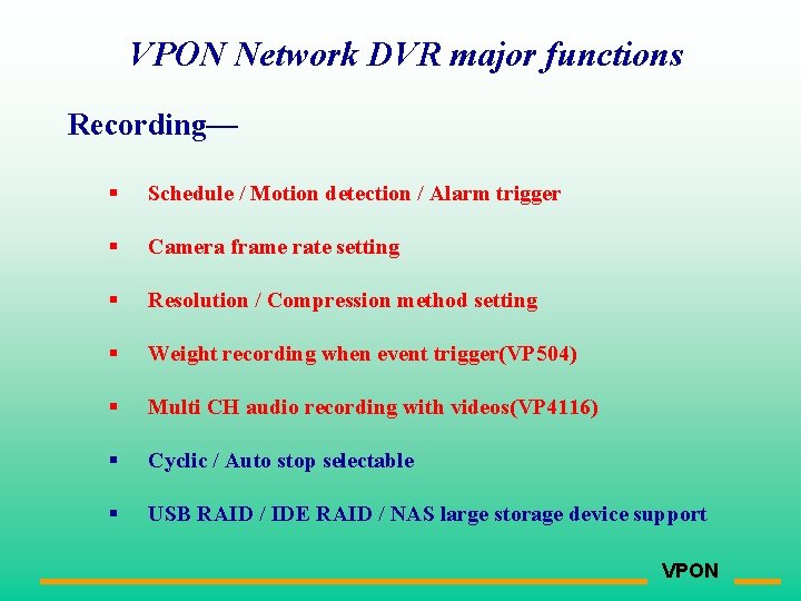 VPON Network DVR System Linux based plug play