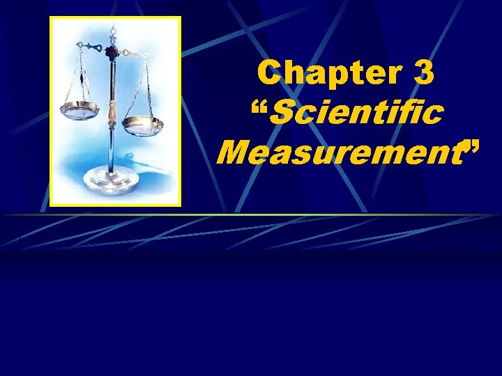 Chapter 3 Scientific Measurement Section 3 1 Measurements