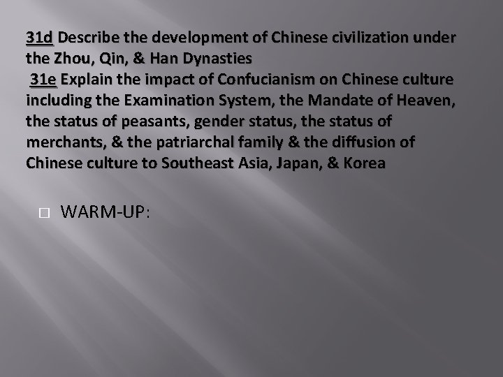 31 d Describe the development of Chinese civilization
