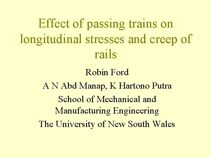 Effect of passing trains on longitudinal stresses and