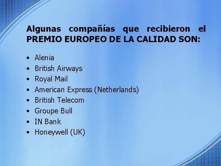 Premios de Calidad PREMIO DEMING PREMIO NACIONAL DE