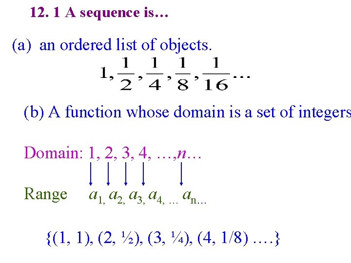 12 1 A sequence is a an ordered