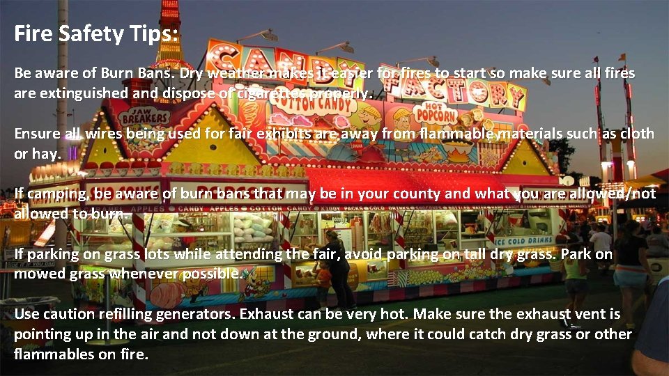 County Fair Safety Tips Be aware of your