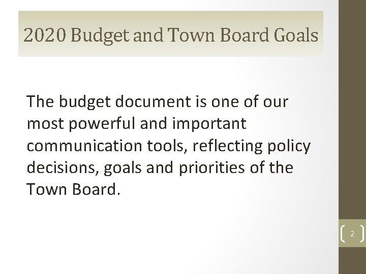2020 Preliminary Budget Assumptions and Summary Town Board