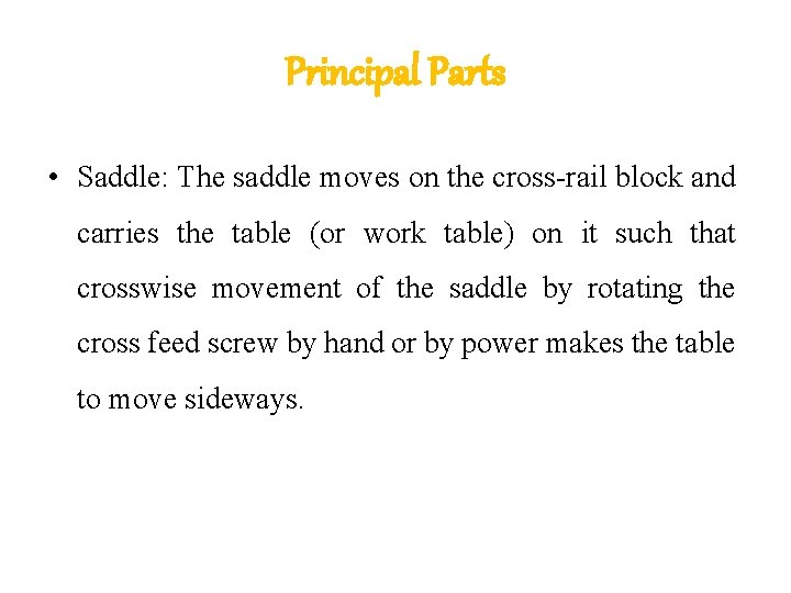 Shaper Machine Introduction It is reciprocating type of
