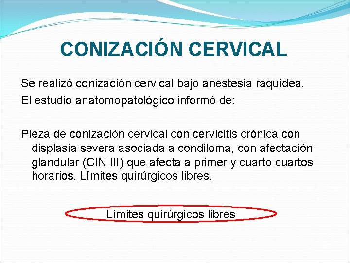 CASOS CLNICOS PROTOCOLOS DE ACTUACIN ANTE CITOLOGA ANORMAL