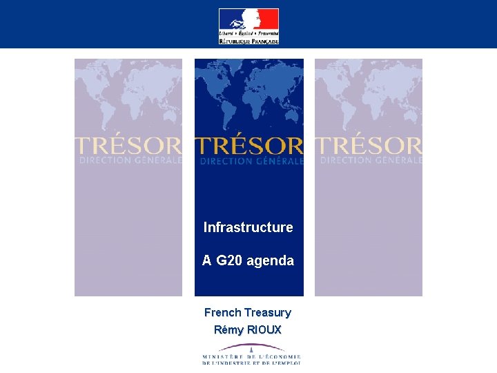 Infrastructure A G 20 agenda French Treasury Rmy