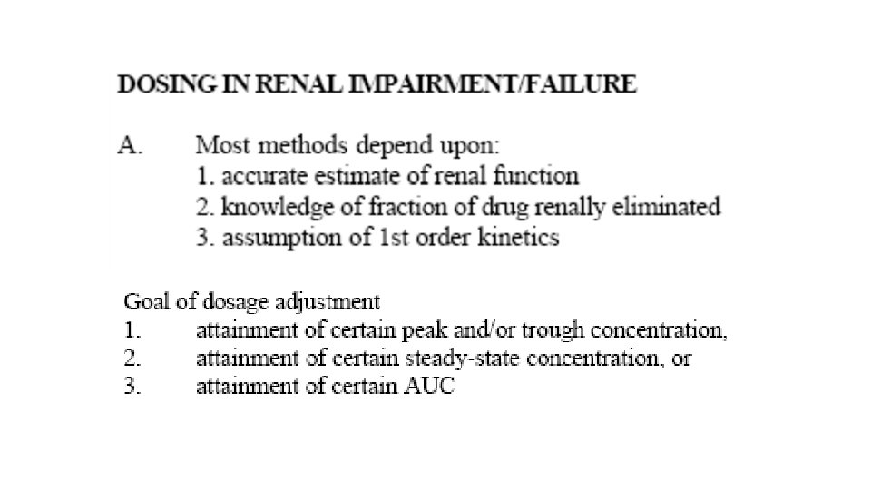 DOSAGE ADJUSTMENT Renal and Hepatic Diseases INFLUENCE OF