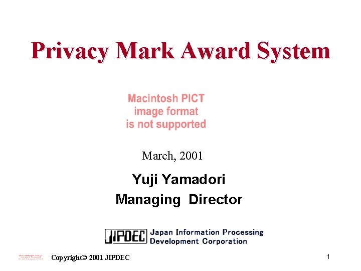 Privacy Mark Award System March 2001 Yuji Yamadori